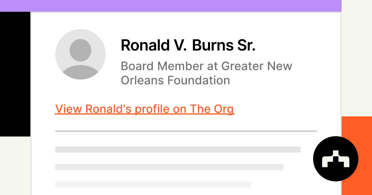 Ronald V. Burns Sr. - Board Member at Greater New Orleans Foundation | The Org