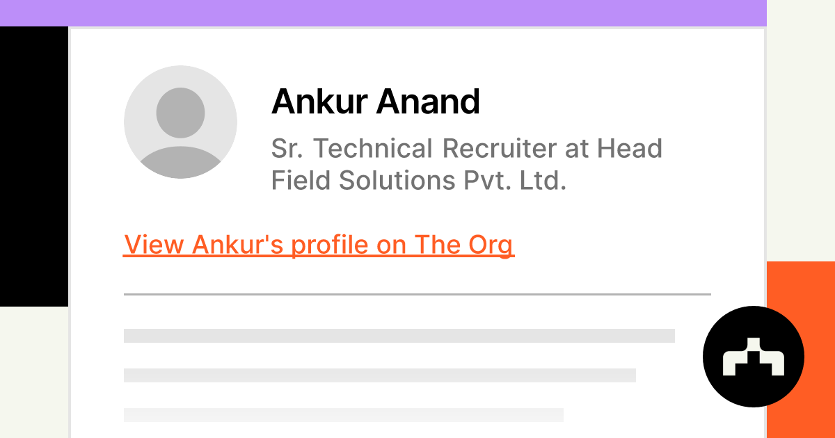 Ankur Anand Sr Technical Recruiter At Head Field Solutions Pvt Ltd The Org