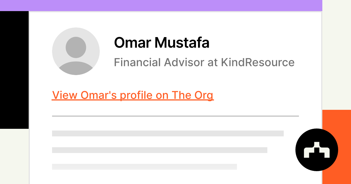 Omar Mustafa - Financial Advisor at KindResource | The Org