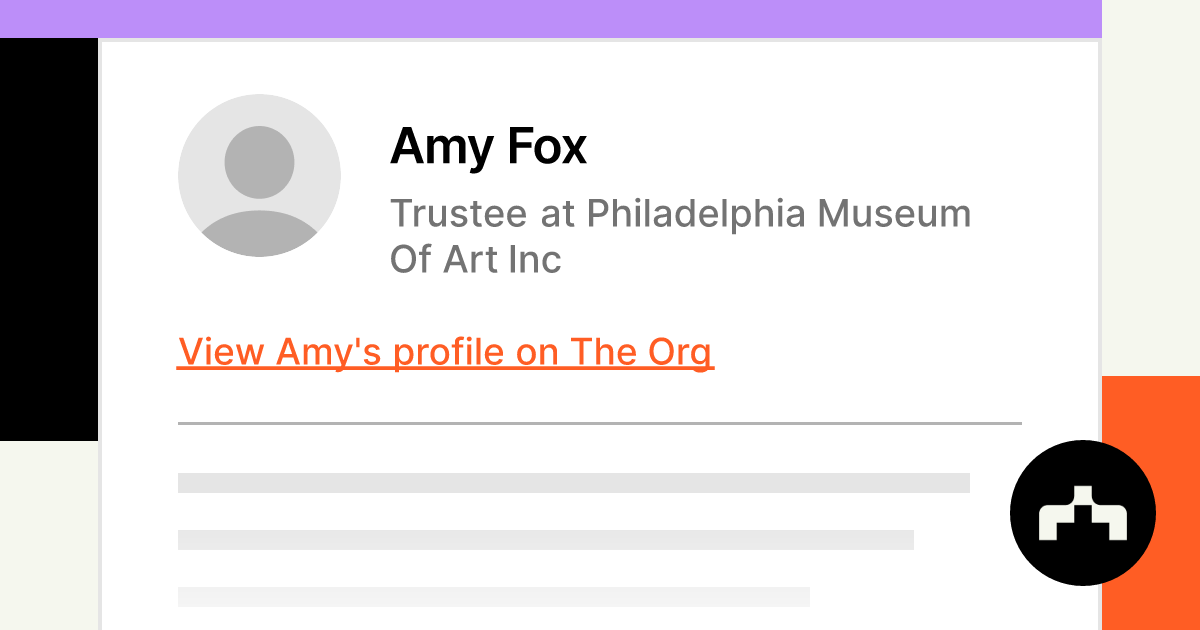 Amy Fox - Trustee at Philadelphia Museum Of Art Inc | The Org