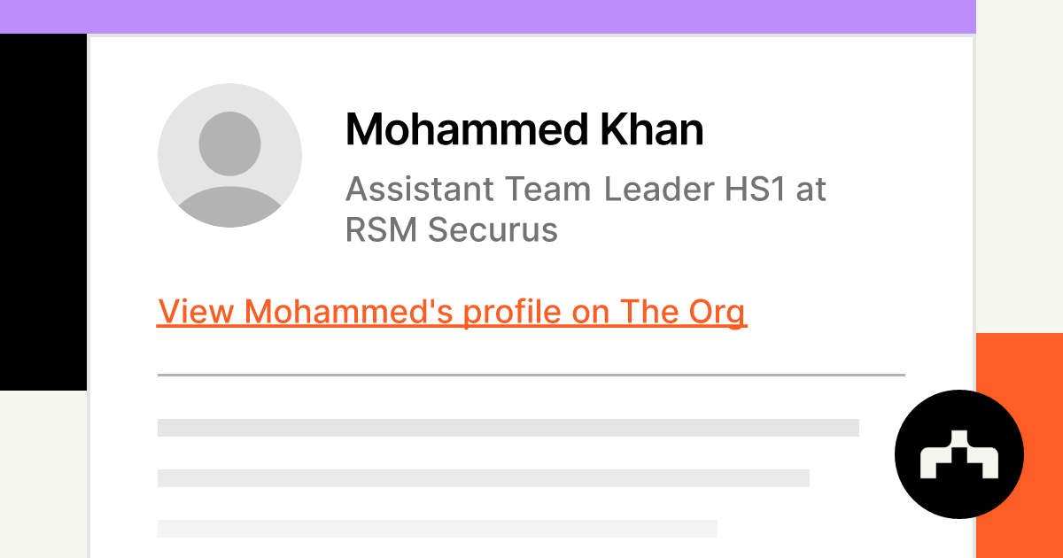 Mohammed Khan - Assistant Team Leader HS1 at RSM Securus | The Org