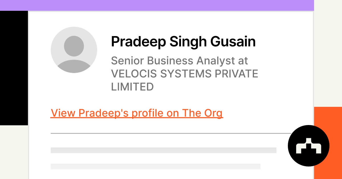 Pradeep Singh Gusain - Senior Business Analyst at VELOCIS SYSTEMS PRIVATE LIMITED | The Org